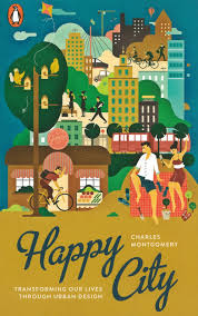Happy Cities: Hedonic Studies and Engineered Environments – The Digital ...